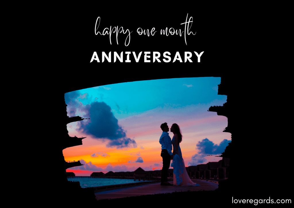 Happy One Month Anniversary Blessings: Celebrating Love